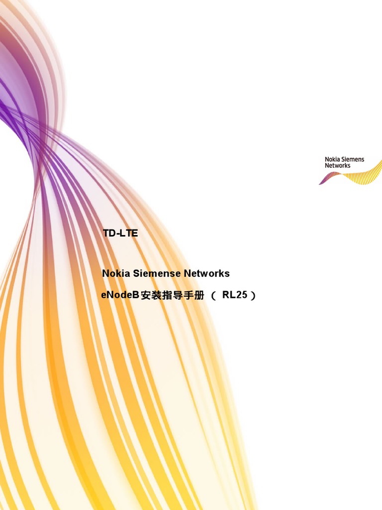 NSN TD-LTE eNodeB安装指导手 RL25 1.0册 | PDF