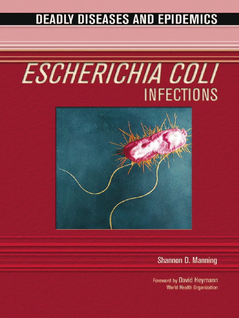 Deadly Diseases and Epidemics - Escherichia Coli Infections (137p ...