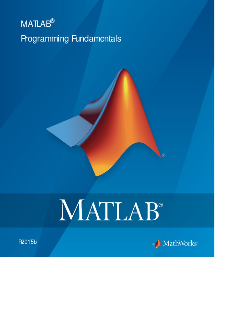 MATLAB Programming Fundamentals - Matlab - Prog | PDF | Matlab | Computing