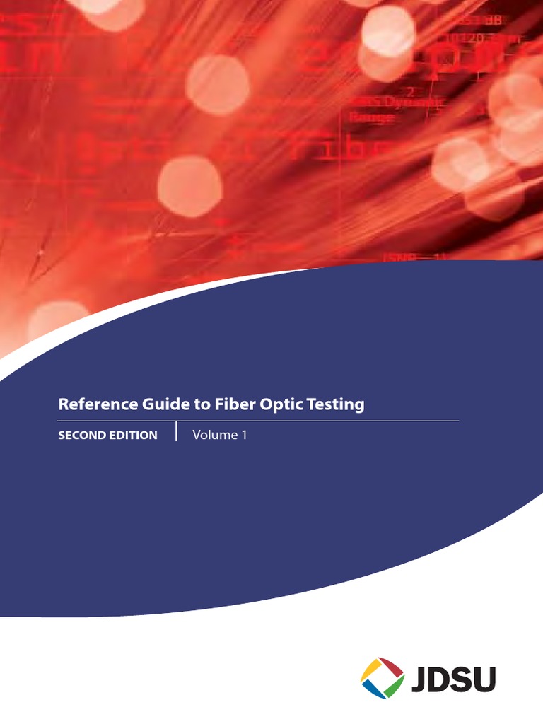 Reference Guide To Fiber Optic Testing - Vol1 | PDF | Optical Fiber ...