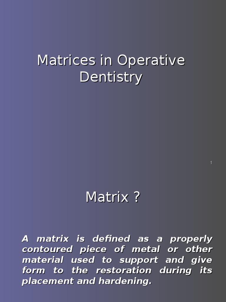 Matrices in Operative Dentistry | PDF | Dental Composite | Matrix ...