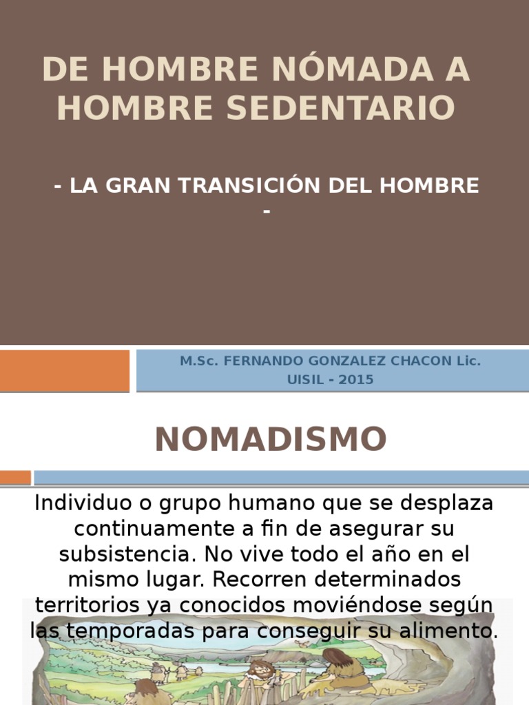 2. Nomadismo y Sedentarismo | Nómada | Domesticación