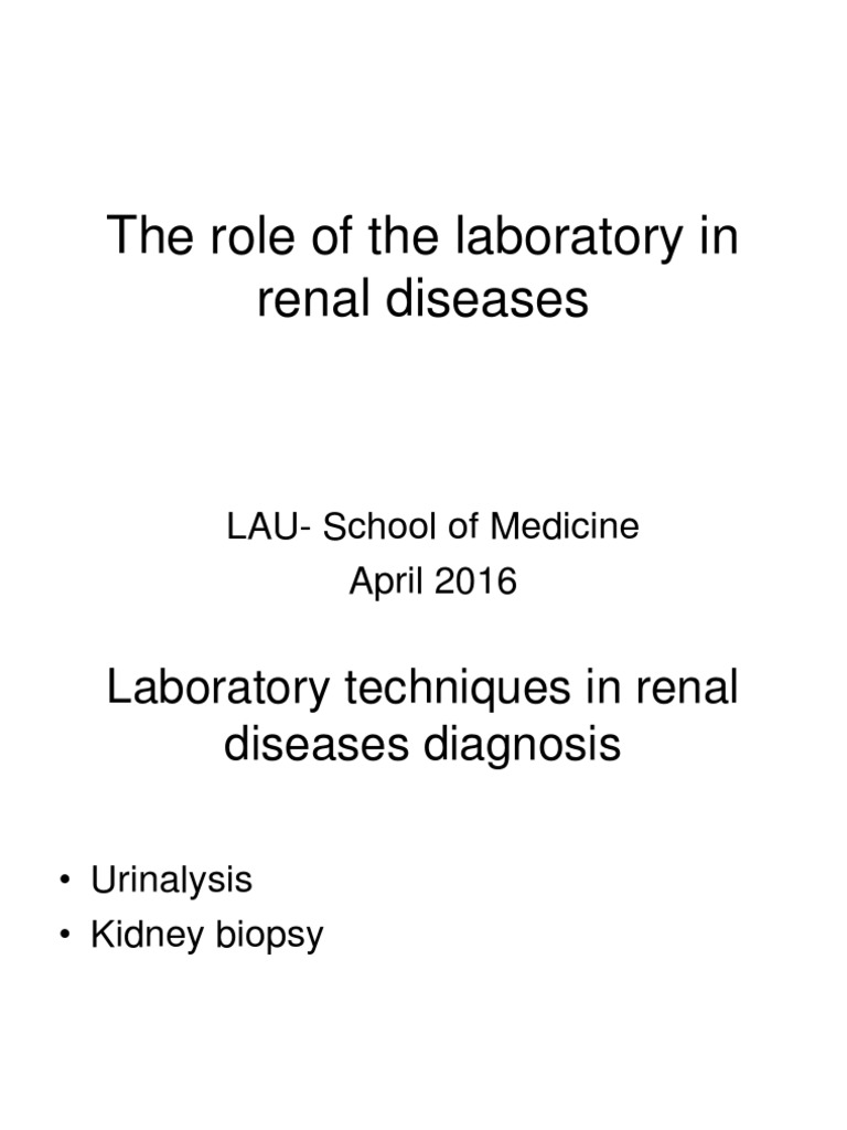 The Role of The Laboratory in Renal Diseases-2015-16 | PDF | Kidney ...
