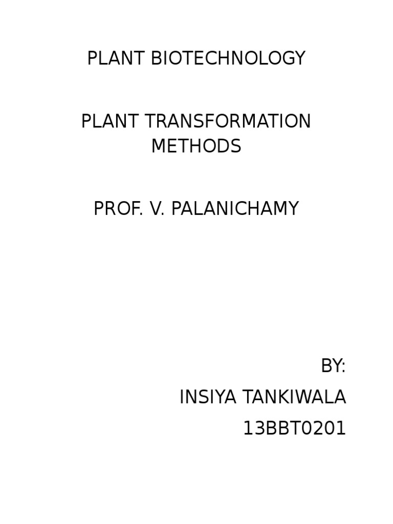 Plant Transformation Methods: An Overview of Direct and Indirect ...