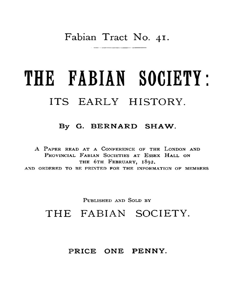Fabian Society - Its Early History, The (Fabian Tract No 41 - Shaw ...