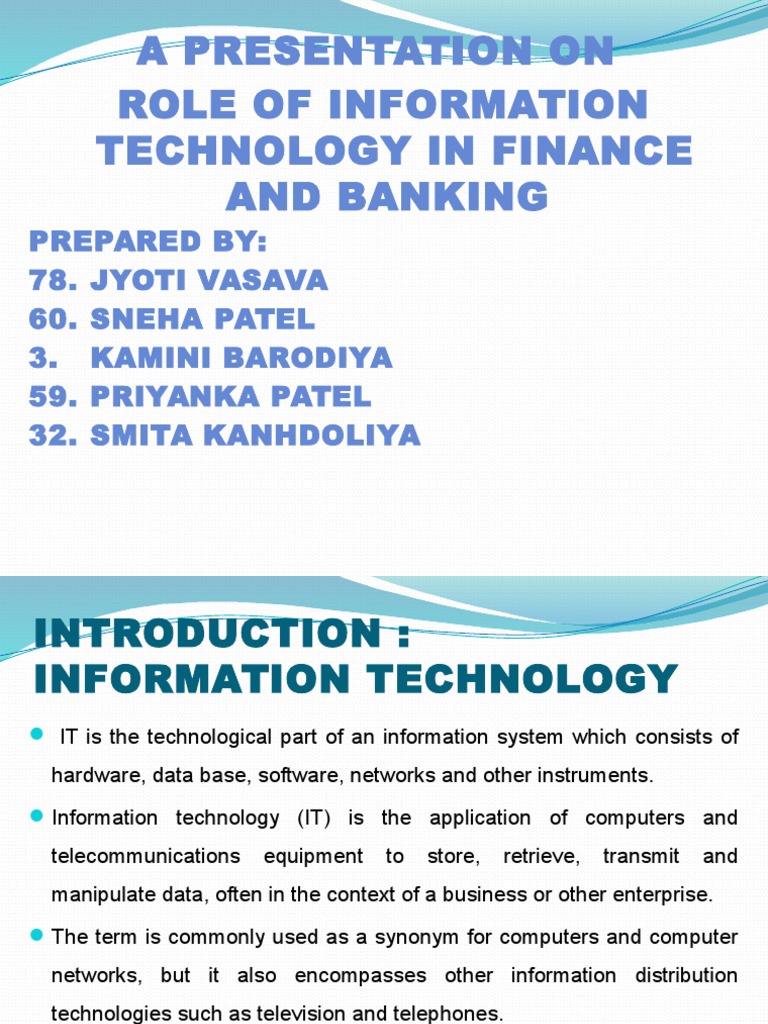 A Presentation On Role of Information Technology in Finance and Banking ...