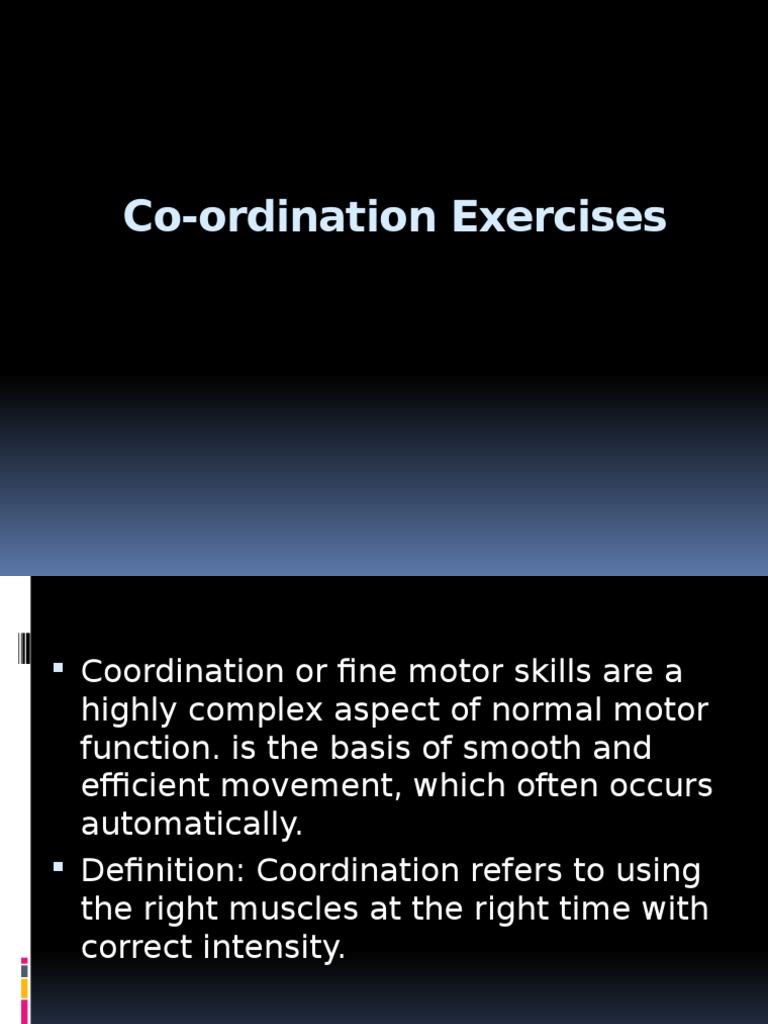 Co-Ordination Exercises | PDF | Anatomical Terms Of Motion | Motor ...