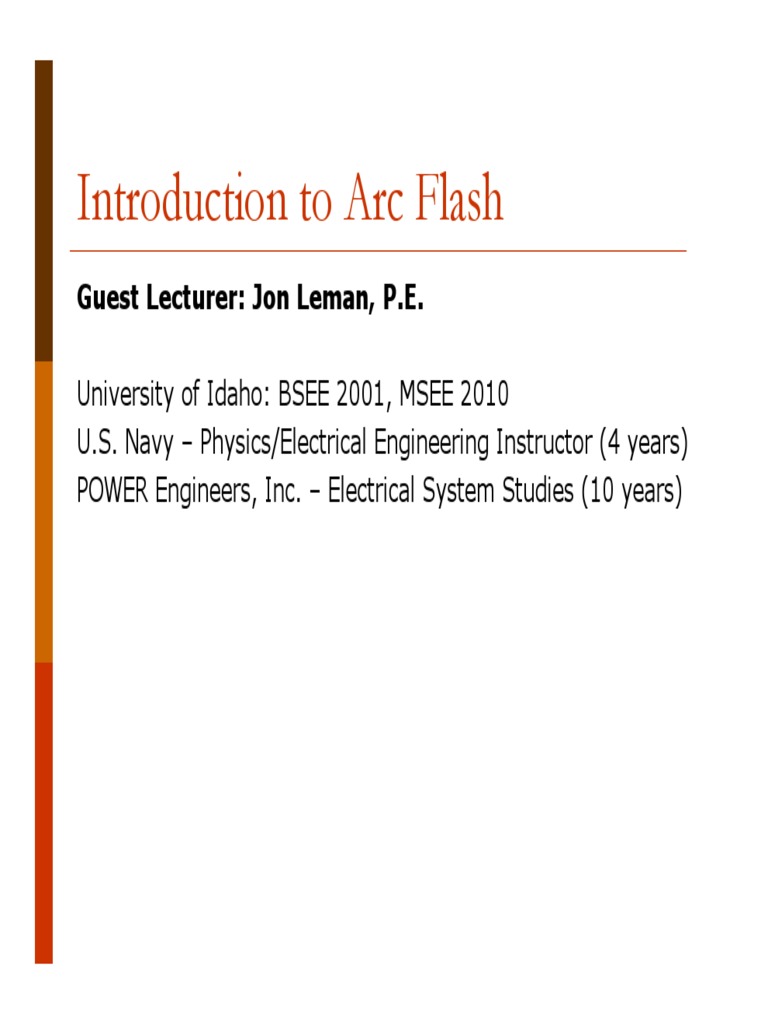 Introduction To Arc Flash: Guest Lecturer: Jon Leman, P.E | PDF ...