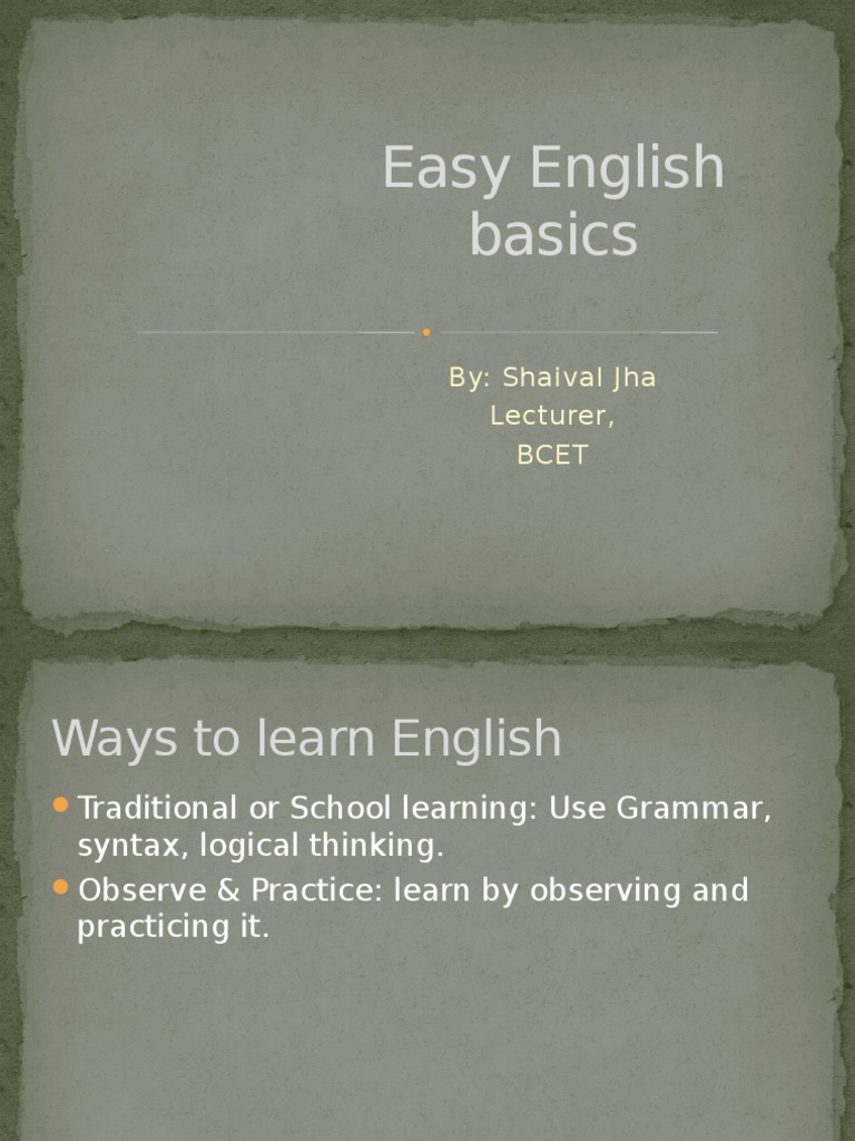 Easy English Basics: By: Shaival Jha Lecturer, Bcet | PDF | Subject ...