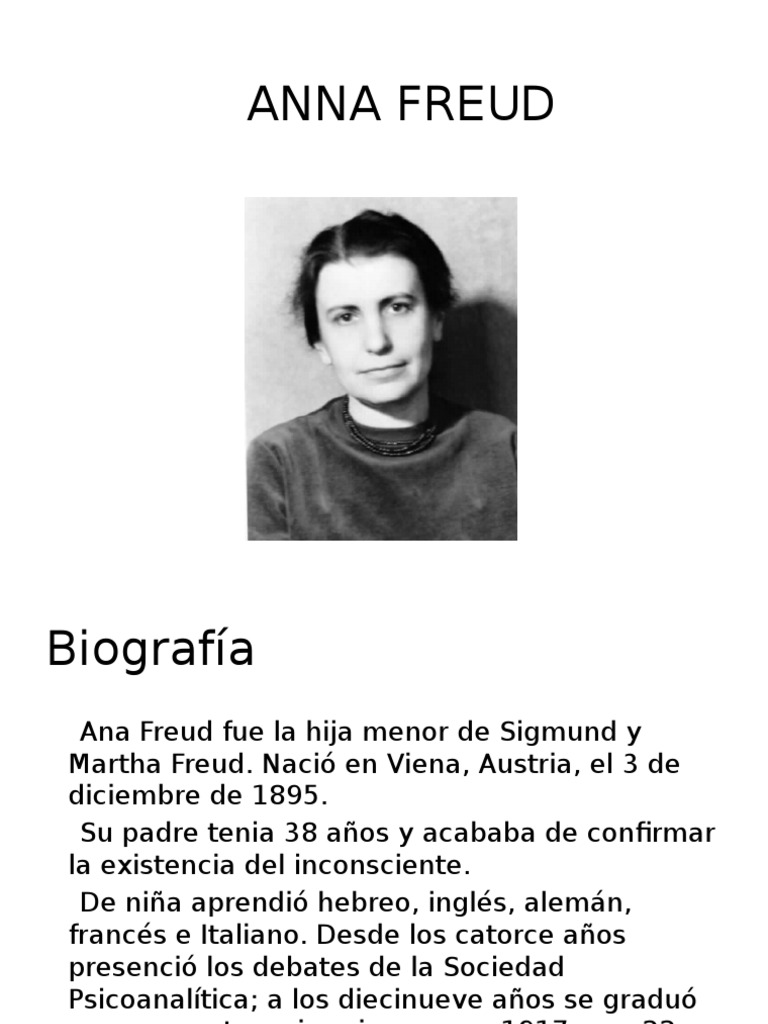 Biografía y Aportaciones de Anna Freud | PDF | Mecanismos de defensa ...