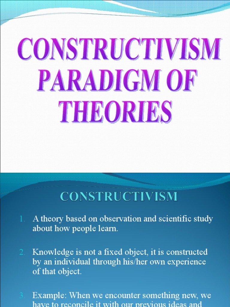 Constructivism Paradigm of Theories | Constructivism (Philosophy Of Education) | Learning