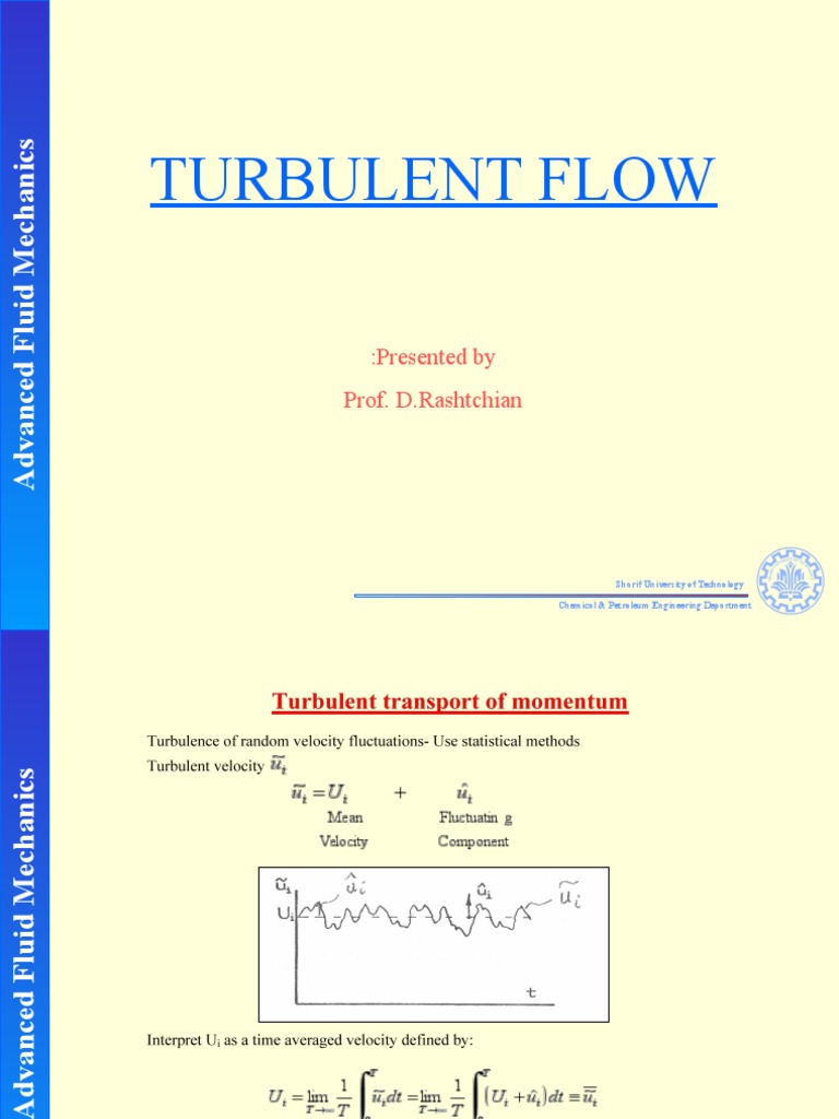 Turbulent Flow: Presented By: Prof. D.Rashtchian | PDF | Fluid ...