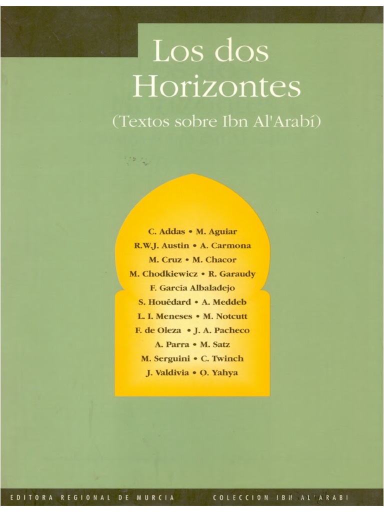 Claude Addas (Ed.) Los Dos Horizontes Textos Sobre Ibn Arabi | PDF