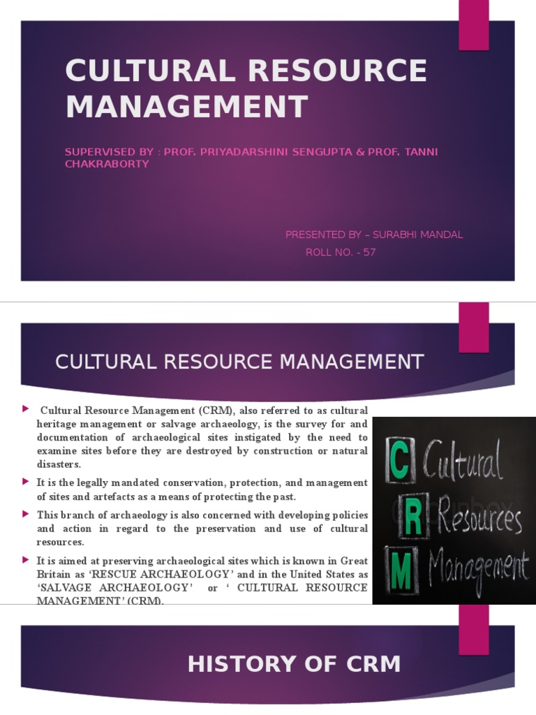 Cultural Resource Management: Supervised By: Prof. Priyadarshini ...