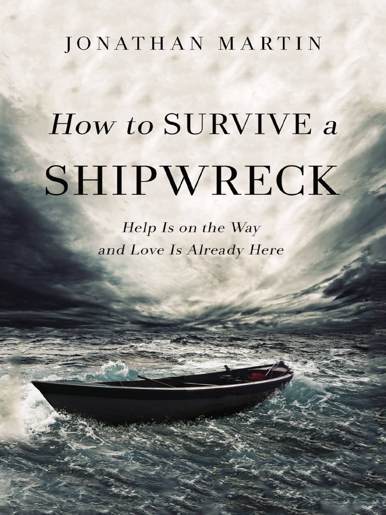 How To Survive A Shipwreck Sample | PDF | Born Again | Storms