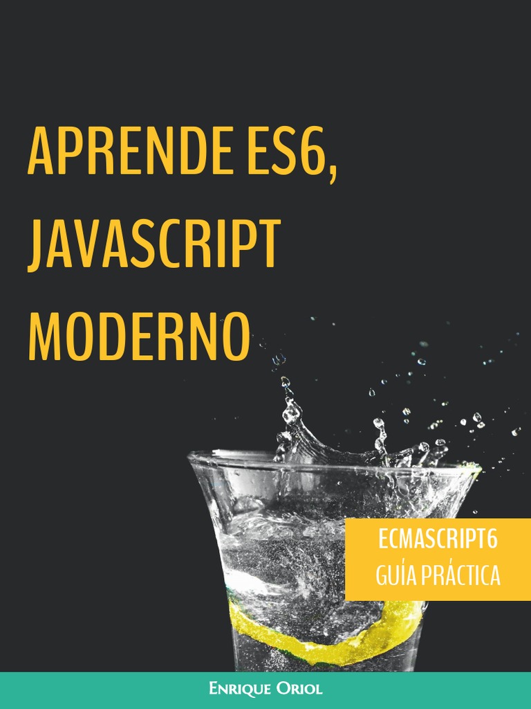 Aprende ES6, Javascript Moderno - Guía Práctica | PDF | Script Java | Estructura de datos de matriz