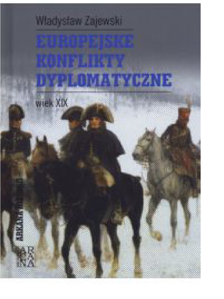 Europejskie Konflikty Dyplomatyczne. Wiek XIX Władysław Zajewski | PDF