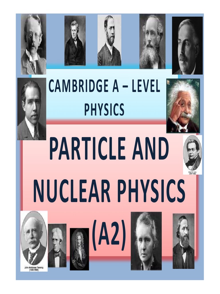 A-Level Nuclear Physics Concepts | PDF | Nuclear Physics | Nuclear Fusion