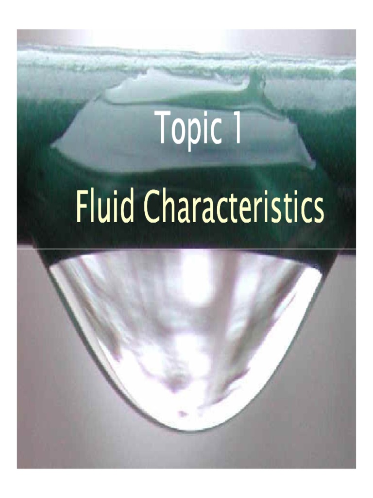 Topic 1 Topic 1 Topic 1 Topic 1: Fluid Characteristics Fluid ...