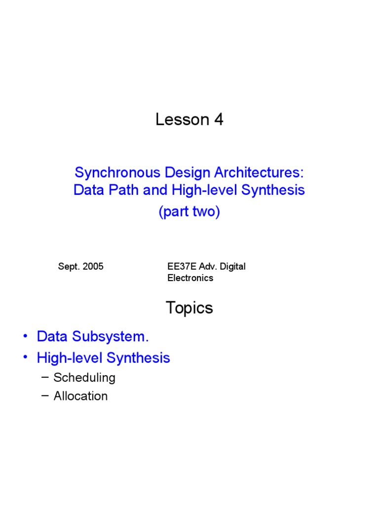 Lesson 4: Synchronous Design Architectures: Data Path and High-Level Synthesis (Part Two) | PDF ...