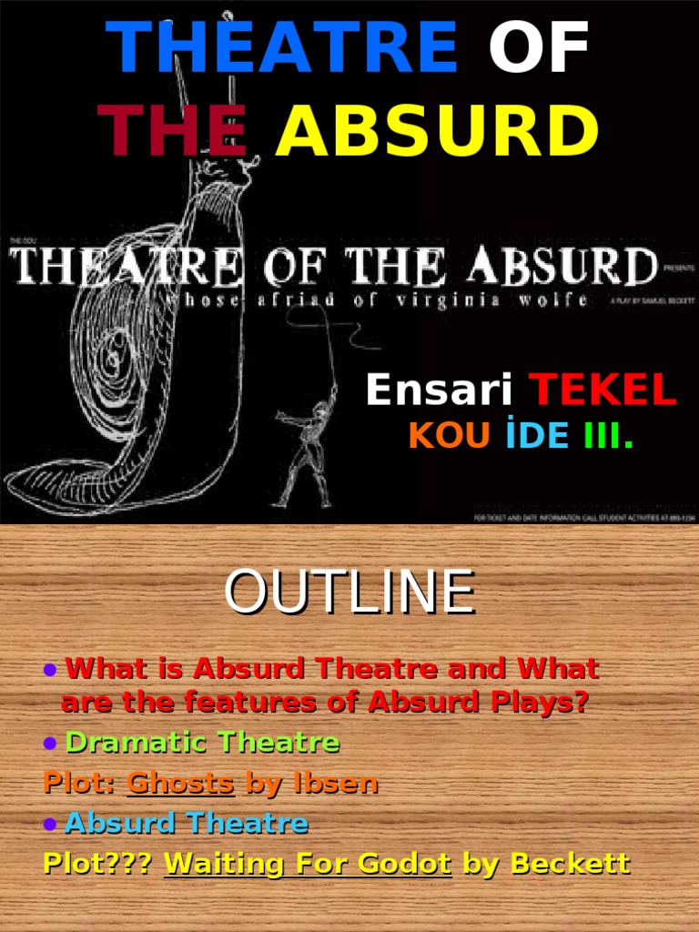 Waiting for Godot-Theatre of the absurd- Realist plot and plot of WFG
