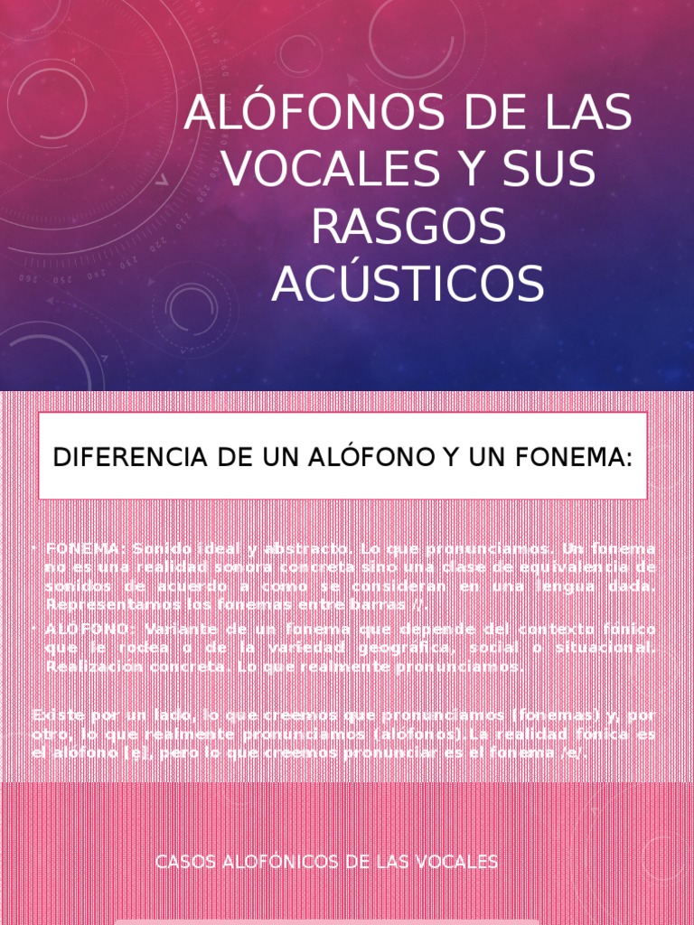 Alófonos de Las Vocales Diapositiva | PDF | Fonema | Vocal