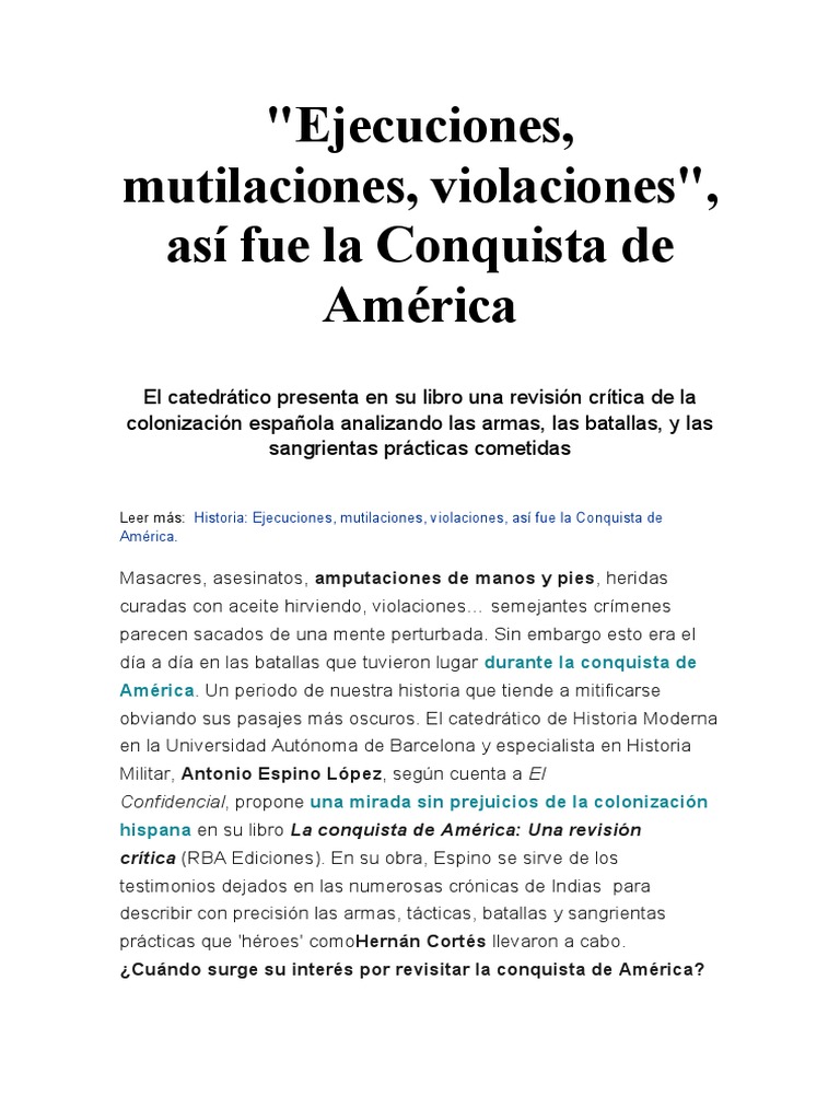 Ejecuciones, Mutilaciones, Violaciones Así Fue La Conquista de America ...