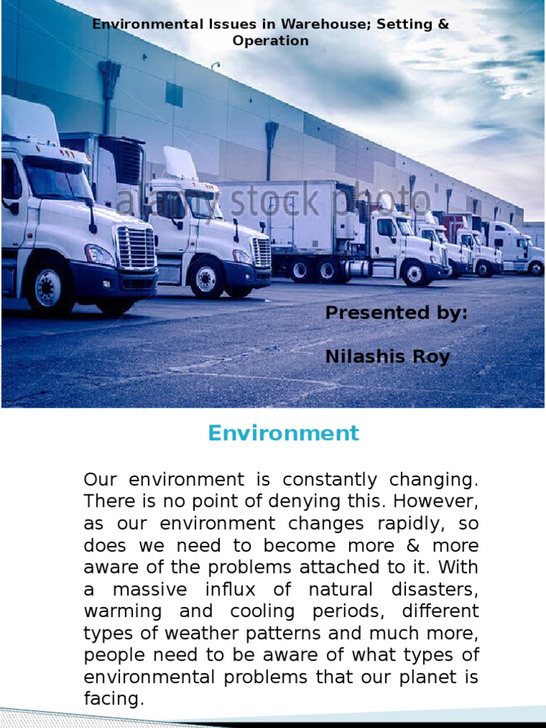 Environmental Issues in Warehouse Setting & Operation: Presented By ...