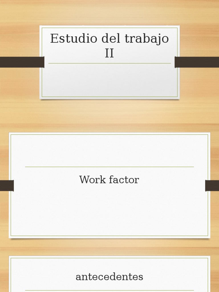Estudio Del Trabajo II Work Factor | PDF | Peso del cuerpo humano ...