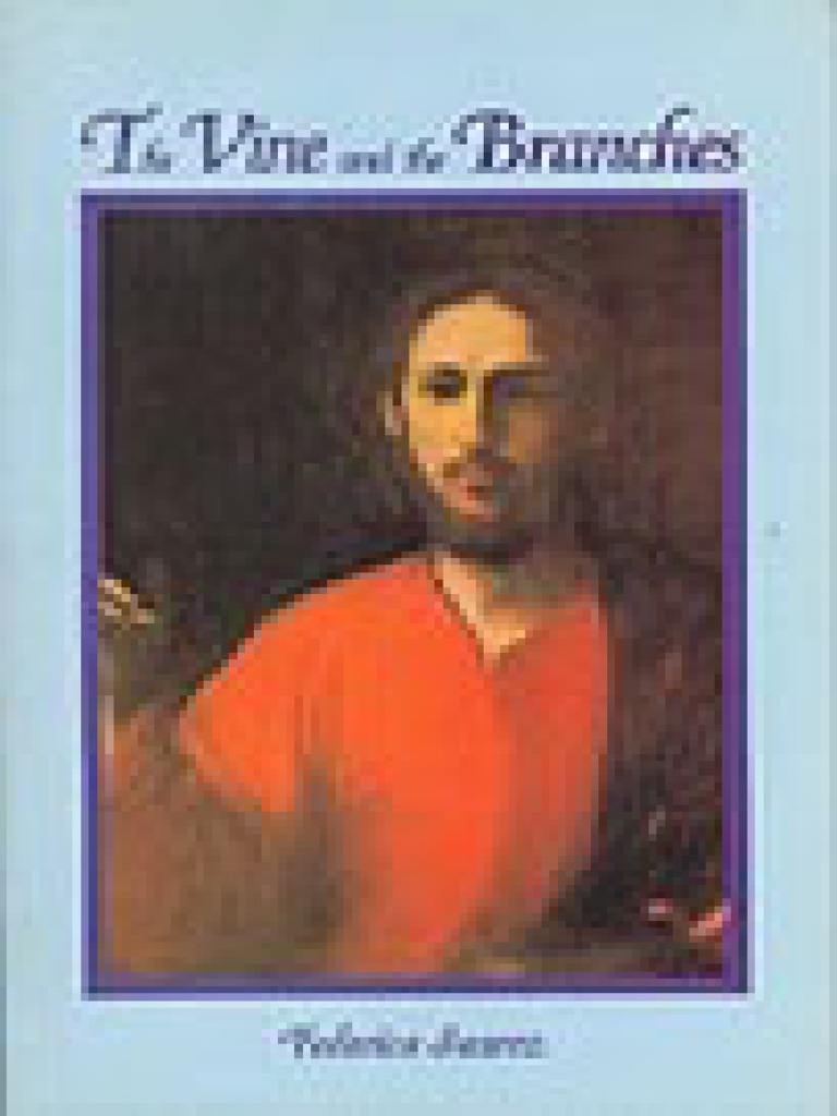 The Vine and The Branches - Federico Suarez | PDF | Resurrection Of ...