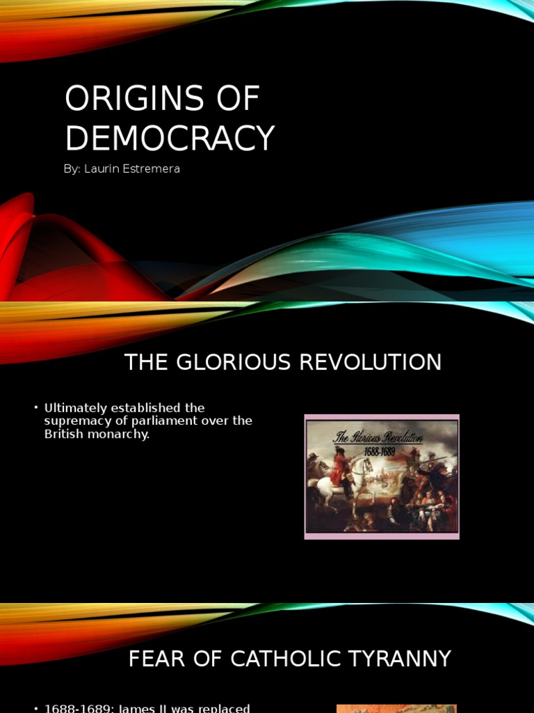 Origins of Democracy: The Glorious Revolution | PDF | Travel | History