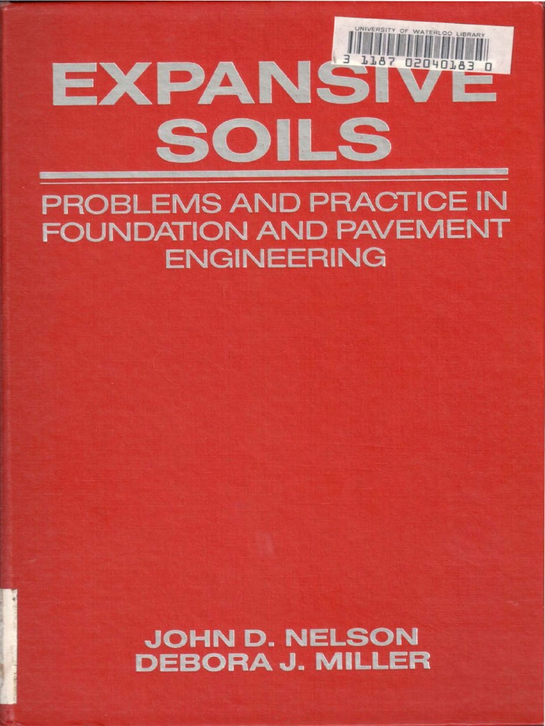 Expansive Soils Problems and Practice in Foundation and Pavement ...