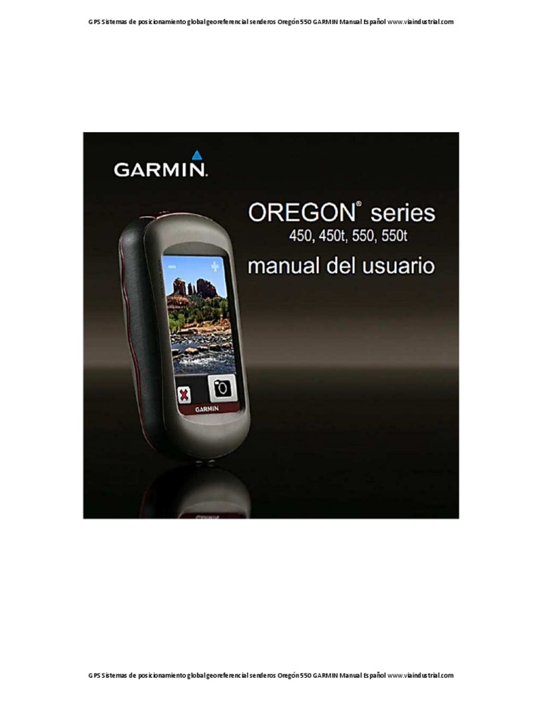 GPS Oregon 550 GARMIN Manual Español | PDF | Sistema de Posicionamiento ...