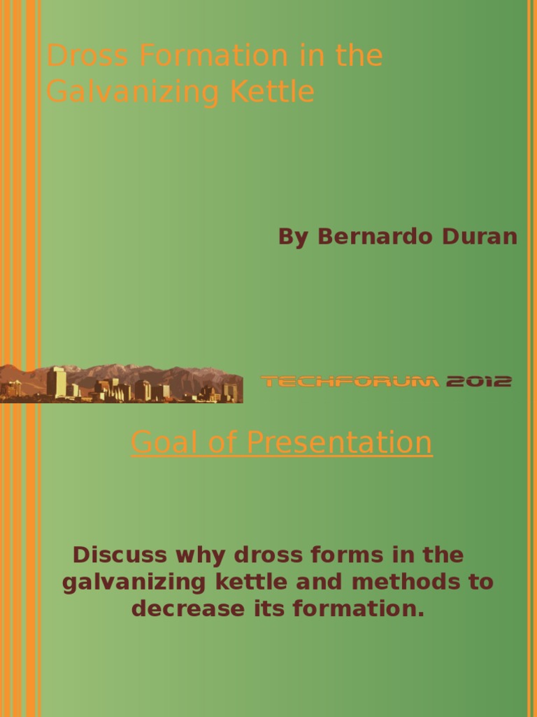 Dross Formation Pptaaaaaaaaaaaaaaaaaaa | PDF | Iron | Galvanization