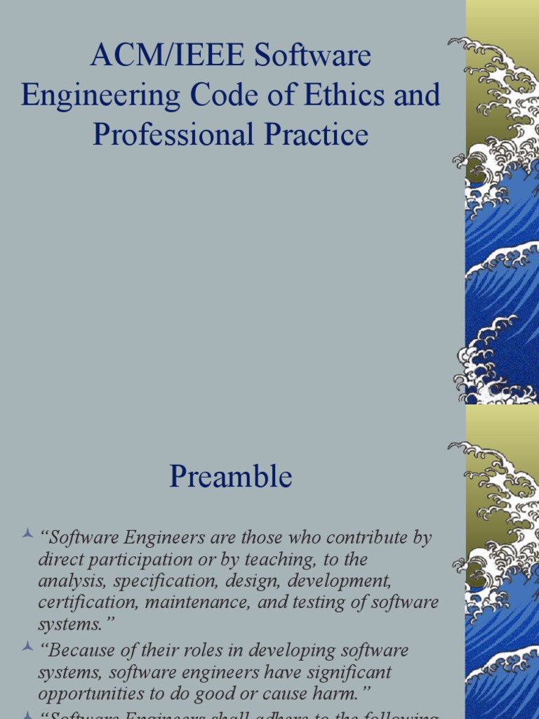ACM/IEEE Software Engineering Code of Ethics and Professional Practice ...