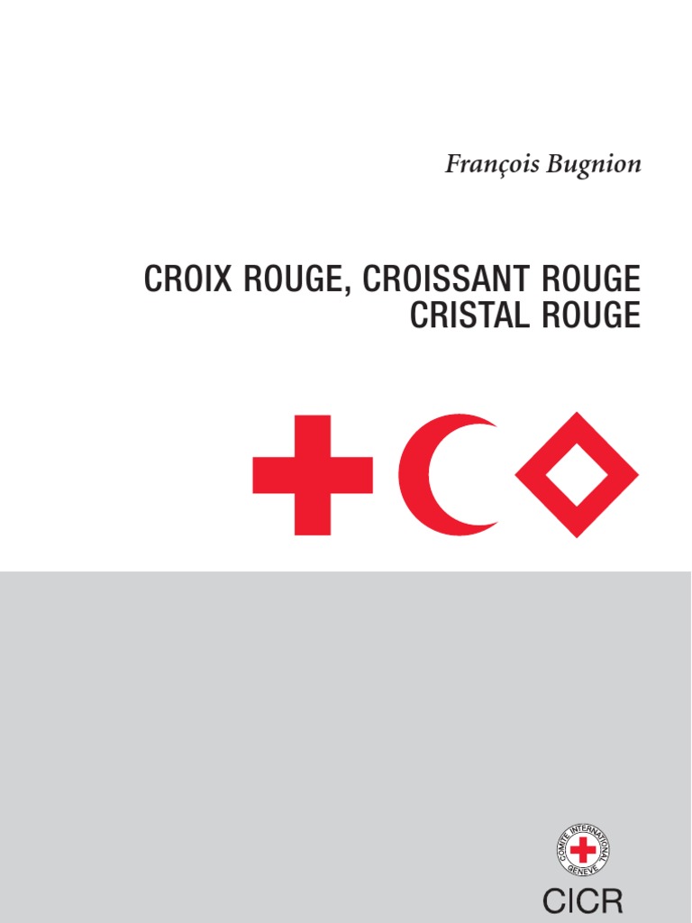 Croix Rouge, Croissant Rouge, Cristal Rouge