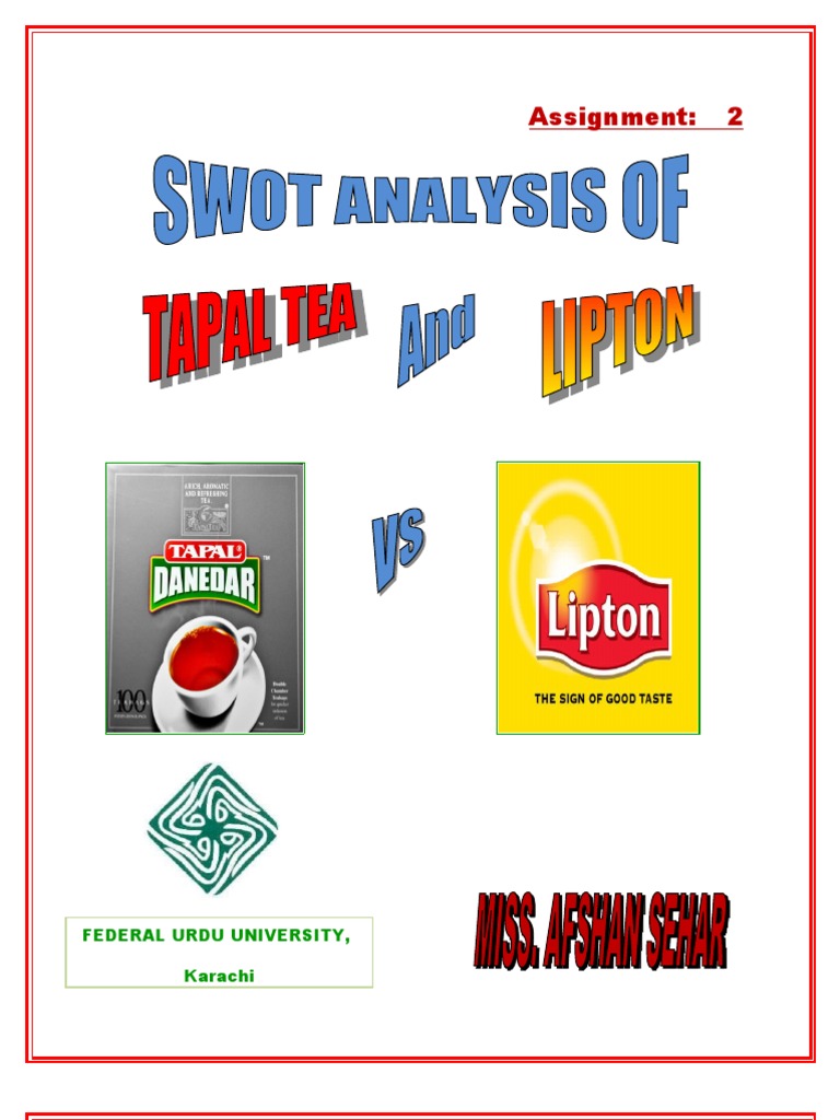 Swot Analysis B/W Lipton and Tapal | PDF | Tea | Brand