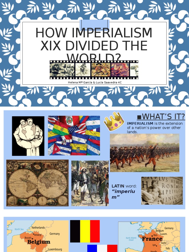 How Imperialism Xix Divided The World?: Helena M García & Lucía ...