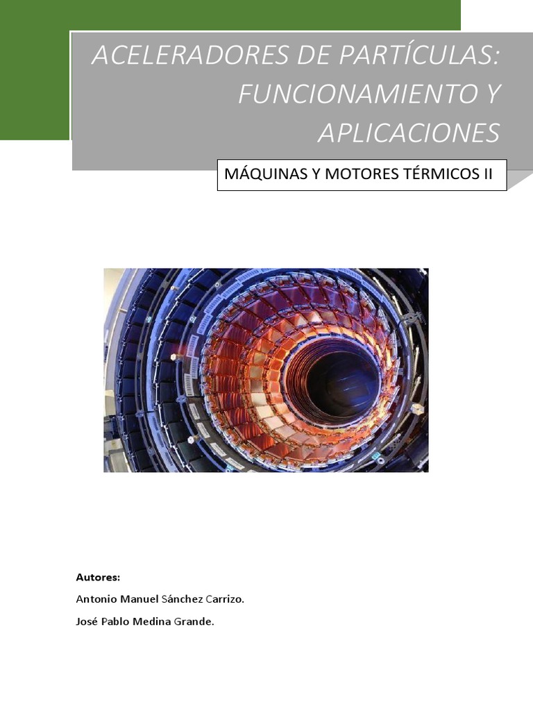 Aceleradores de Partículas: Usos y Tipos | PDF | Acelerador de ...