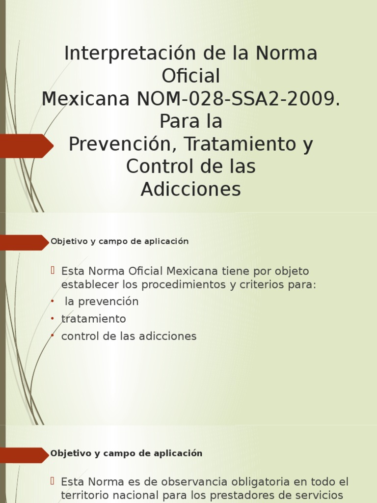 Interpretación de La Norma Oficial Mexicana NOM-028-SSA2-2009.