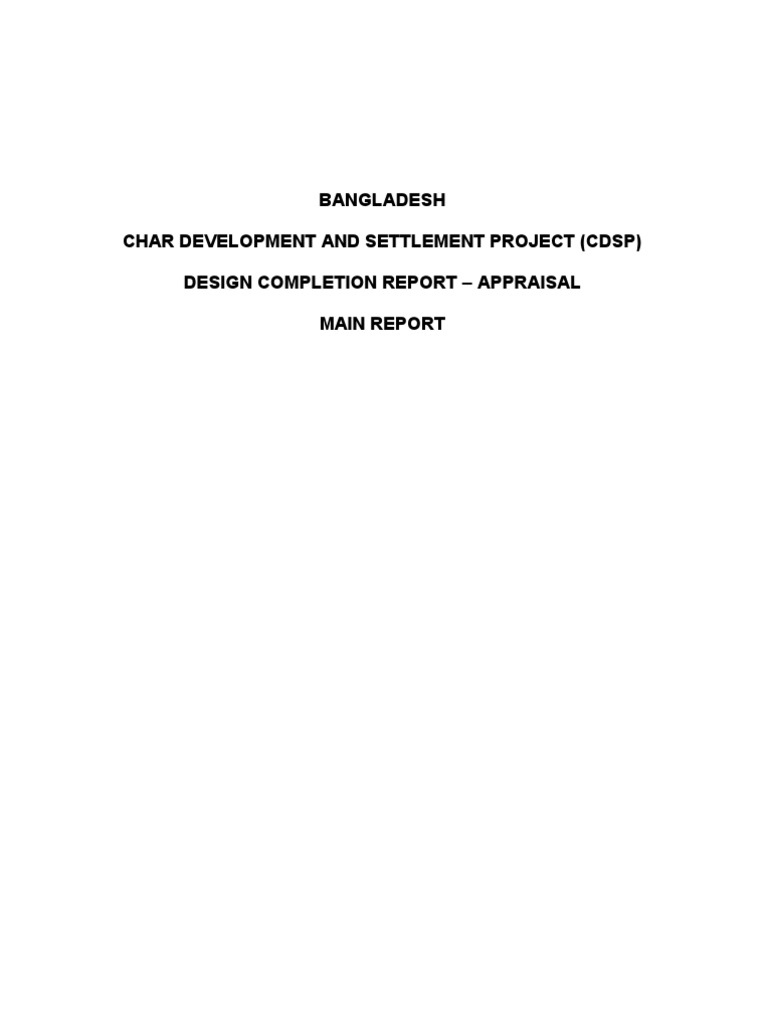Bangladesh Char Development and Settlement Project (CDSP) Design Completion Report - Appraisal ...