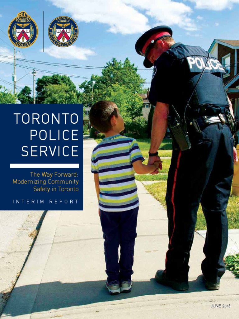 Toronto Police Service - The Way Forward: Modernizing Community Safety ... Toronto Police Service - The Way Forward: Modernizing Community Safety ...