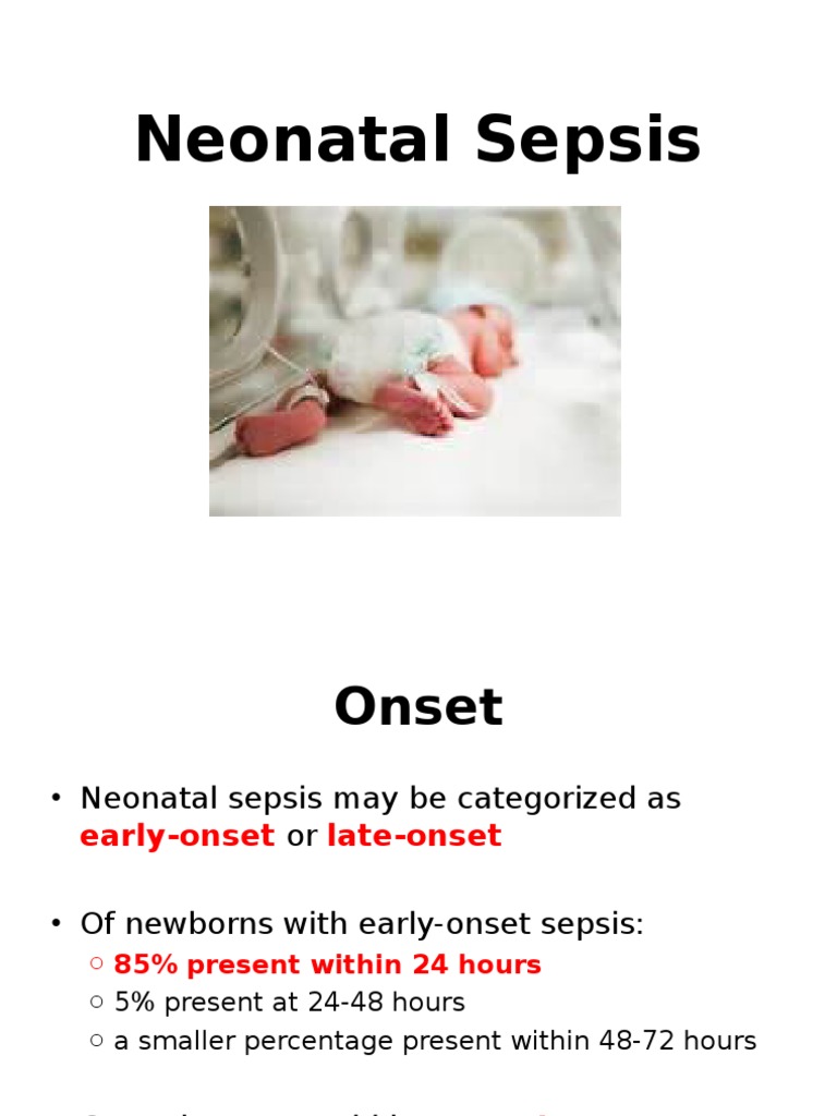 An In-Depth Review of Neonatal Sepsis Including Onset, Causative ...