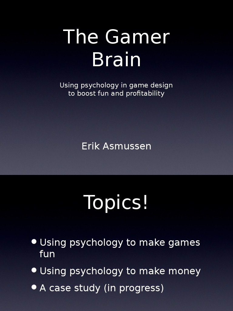The Gamer Brain | PDF | Flow (Psychology) | Motivation