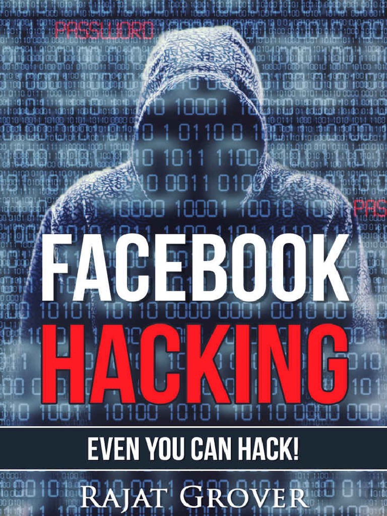 Facebook Hacking - Rajat Grover | PDF | Security Hacker | Phishing