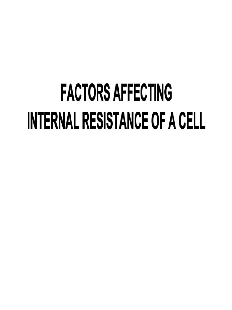 Factors Affecting Internal Resistance of A Cell | PDF | Teaching ...