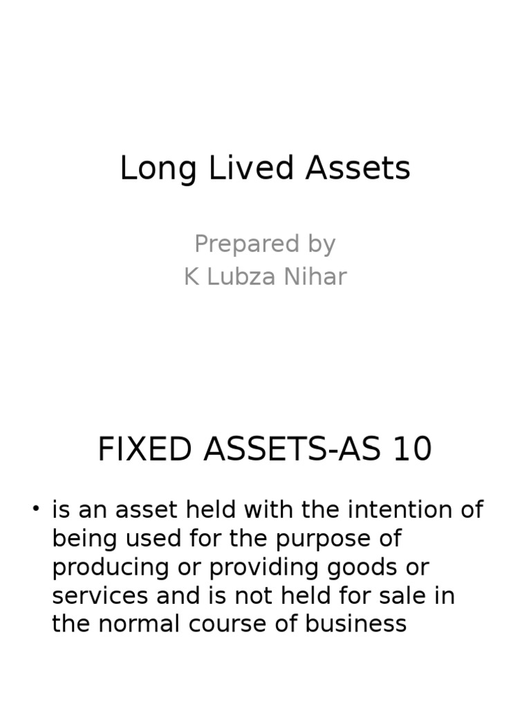 Long Lived Assets: Prepared by K Lubza Nihar | PDF | Business