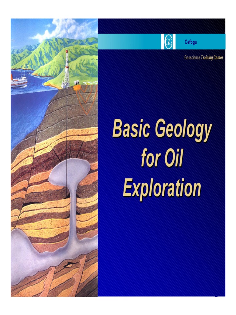 Basic Geology For Oil Exploration | PDF | Petroleum Reservoir | Clastic ...