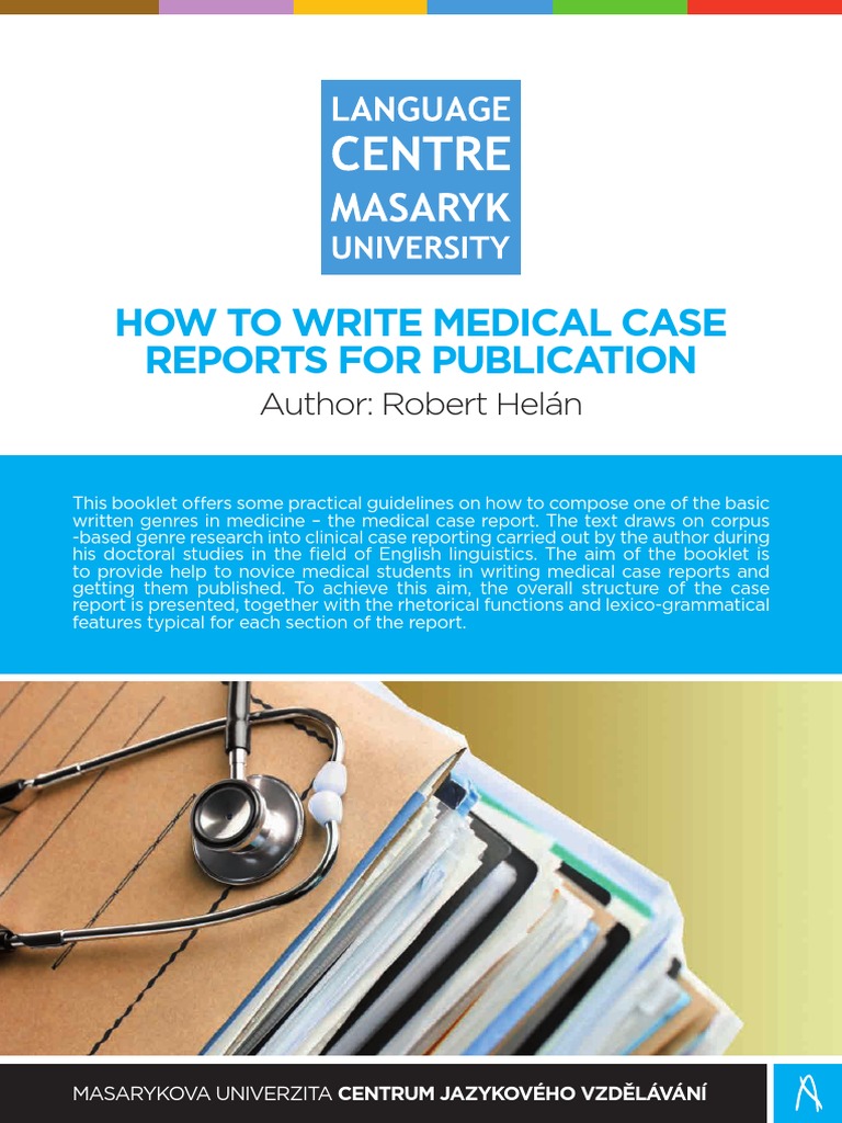 Writing Medical Case Reports Guide | PDF | Case Report | Medical Diagnosis