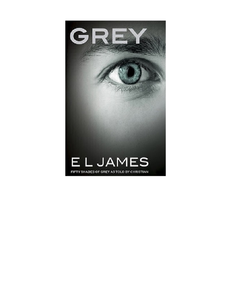E.L. James - Grey. Pięćdziesiąt Twarzy Greya Oczami Christiana 2015 Ebook | PDF